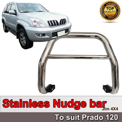 Stainless Steel Nudge Bar Grille Guard to suit Toyota Prado 120 2003 ...